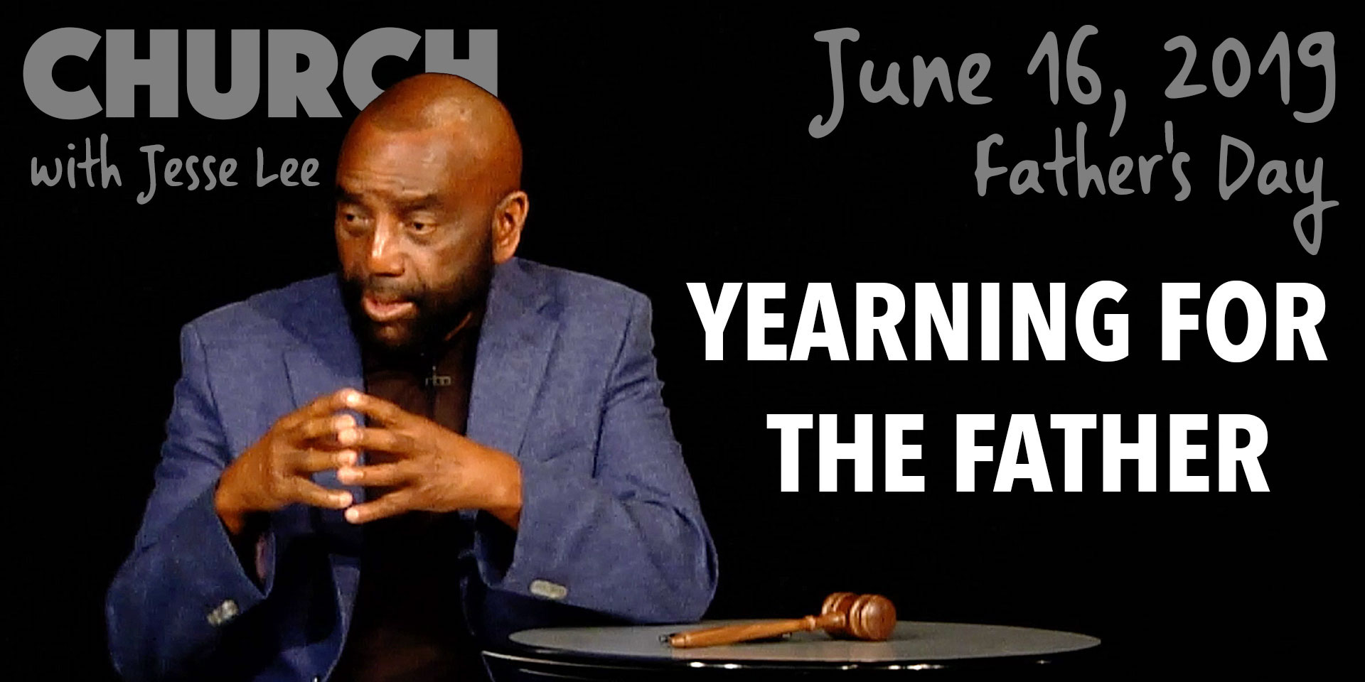 Don't Fit In? You're Yearning for the Father (Father's Day Church, Jun ...