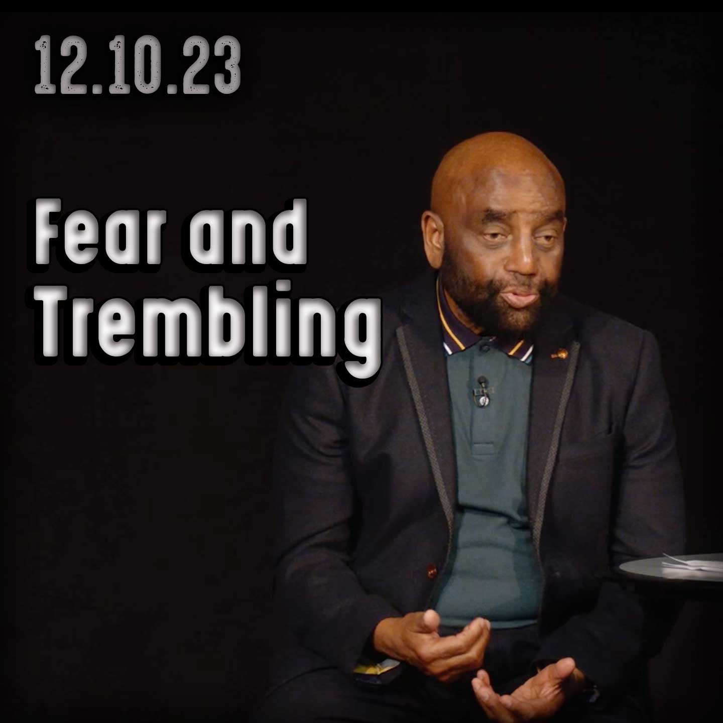 What It Means to Go to God in Fear and Trembling | 12/10/23